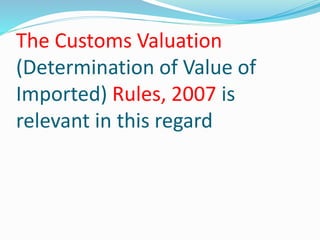 Customs duty valuation - procedures | PPTX