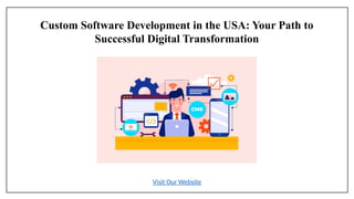 Custom Software Development in the USA- Your Path to Successful Digital ...