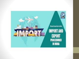 Customs procedure In India | PPTX