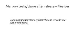 Strings, C# and Unmanaged Memory | PPT