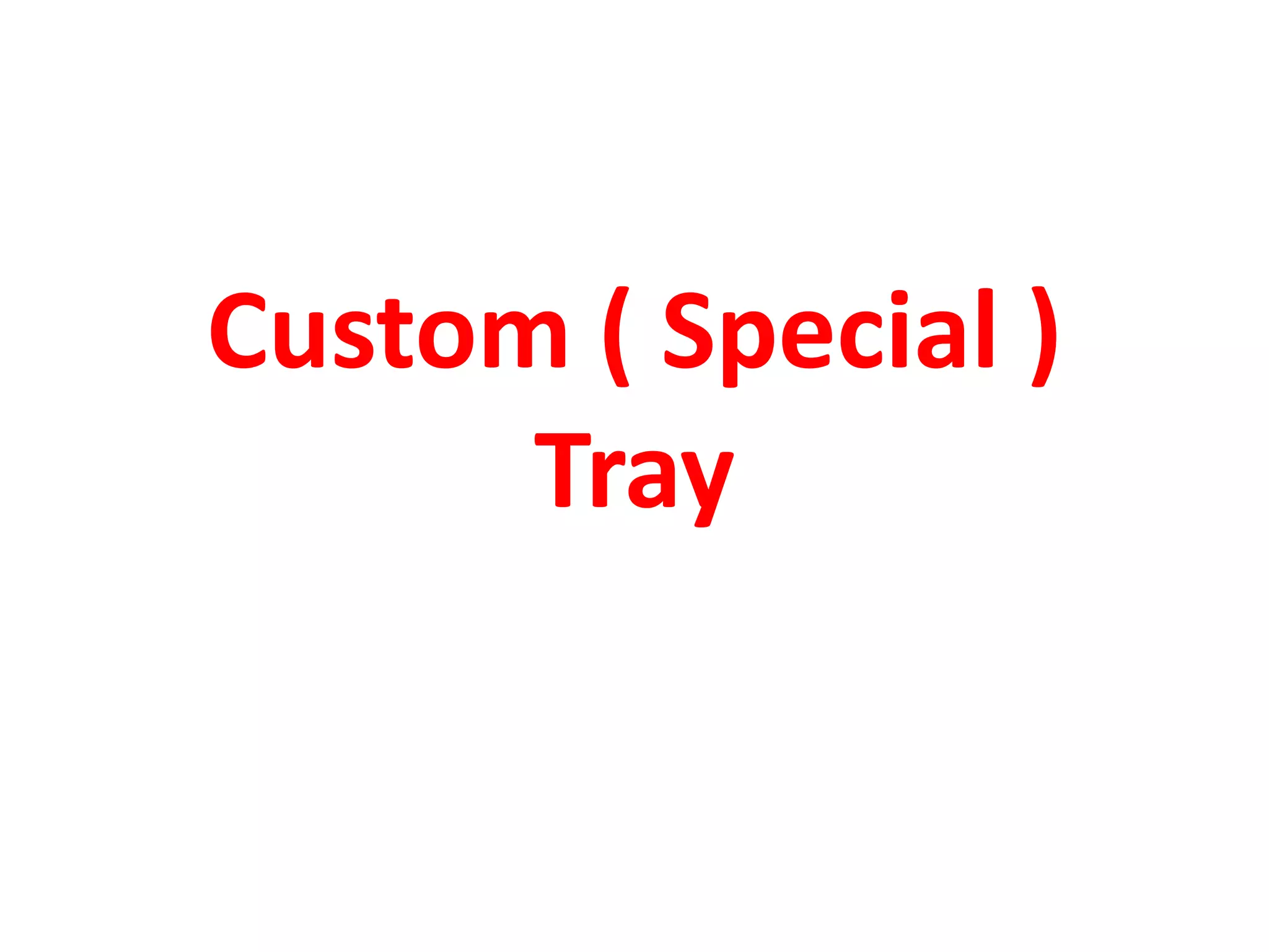 custom tray.pptx