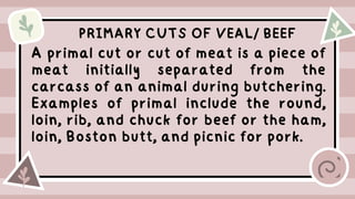 COOK AND PRESENT MEAT DISHES: DIFFERENT CUTS OF MEAT.pptx