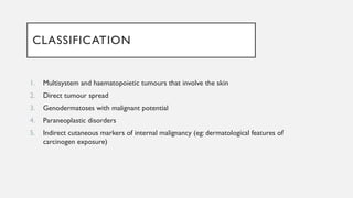 Cutanenous markers of internal malignancy.pptx