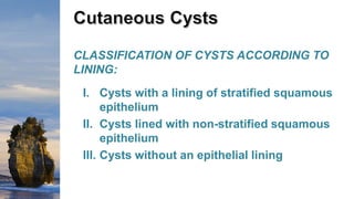 Cutaneous Cysts | PPTX