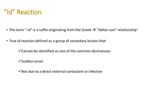 Cutaneous id reaction derma ppt dermatophytosis | PPTX