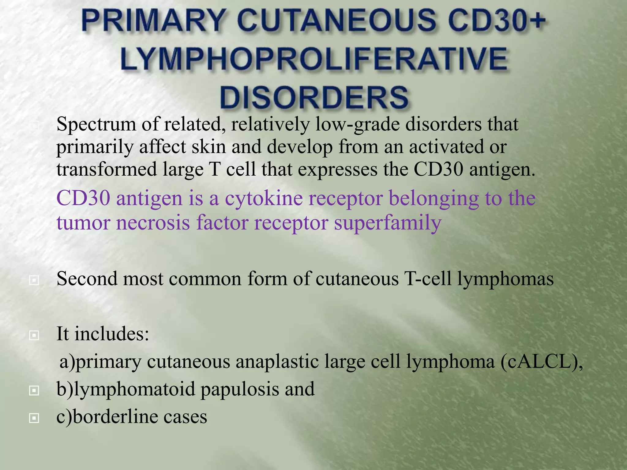 Cutaneous lymphoproliferative disorders | PPTX