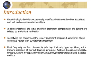 Cutaneous manifeatations in endocrine disorders | PPTX