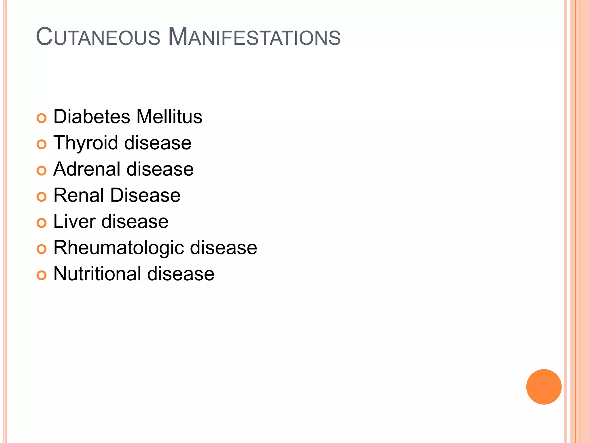 Cutaneous manifestations of internal diseases | PPTX