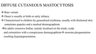 CUTANEOUS MASTOCYTOSIS.pptx ( MANIFESTATIONS AND MANAGEMENT) | PPT