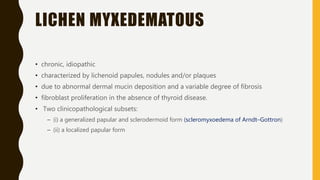 Cutaneous mucinosis | PPTX | Skin and Dermatology | Diseases and Conditions