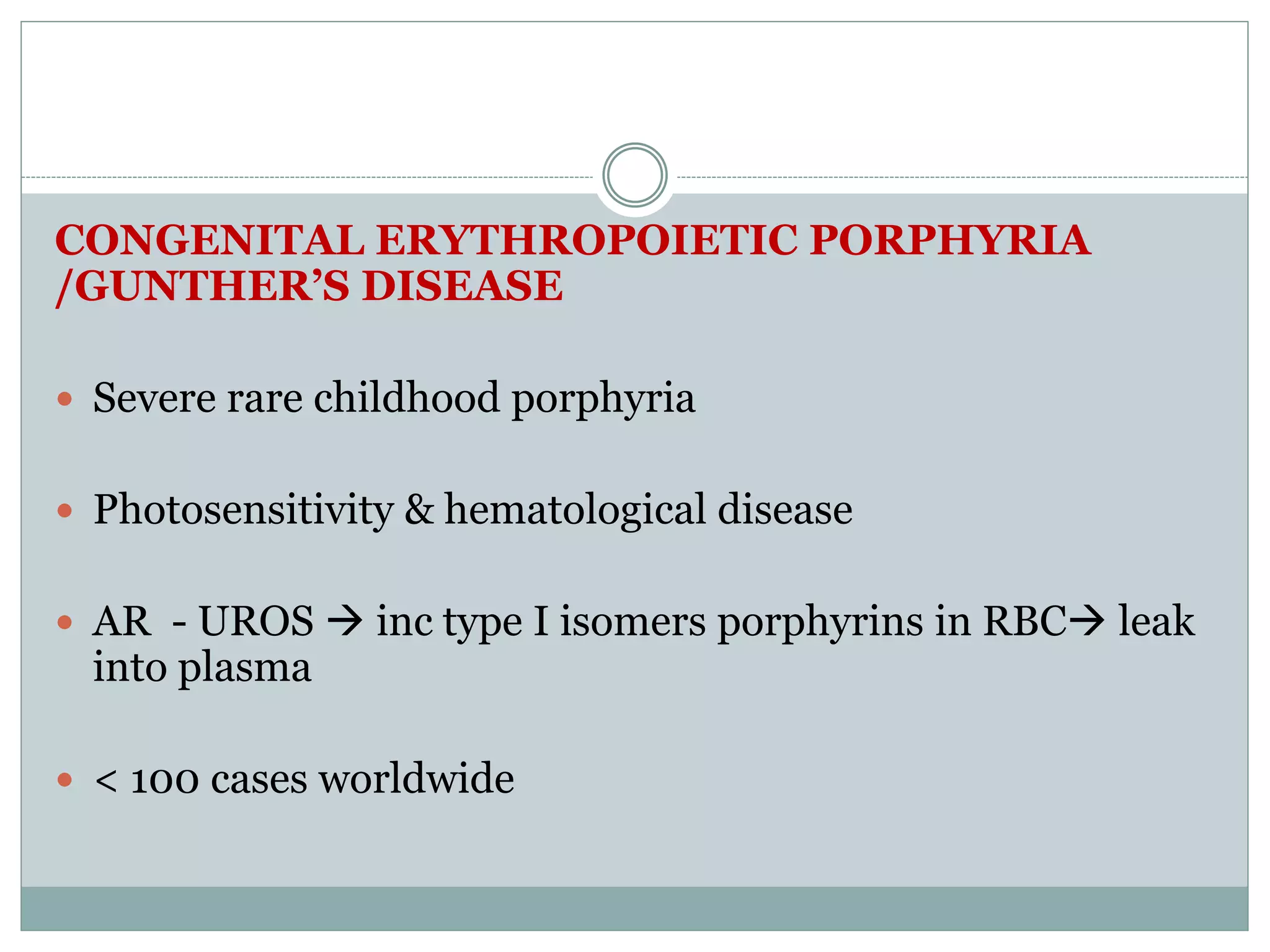 Cutaneous porphyrias | PPTX