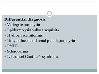 Cutaneous porphyrias | PPTX