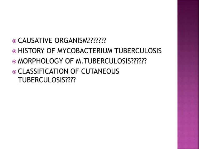 Cutaneous tuberculosis final ppt | PPTX
