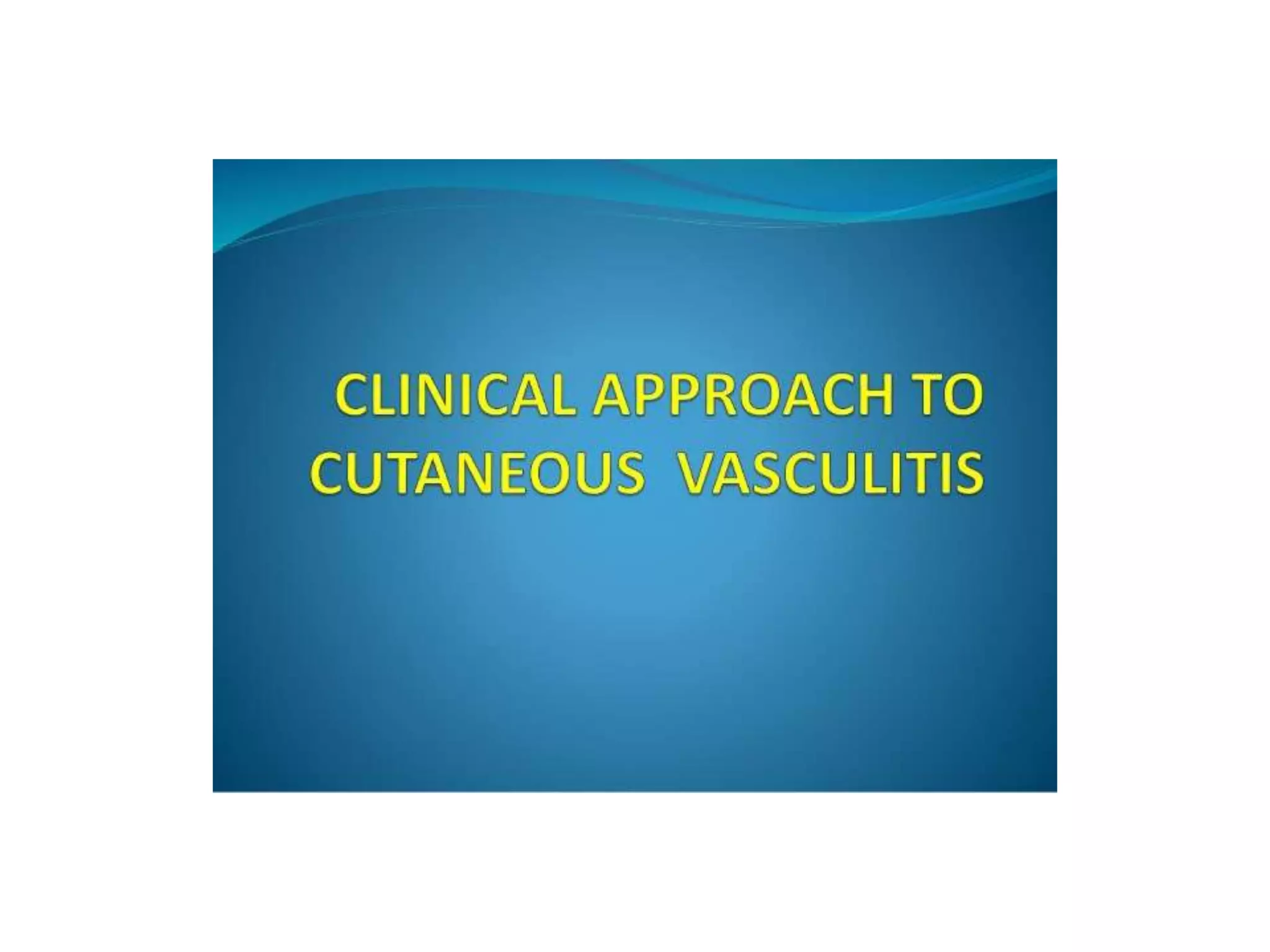 Cutaneous vasculitis | PPT