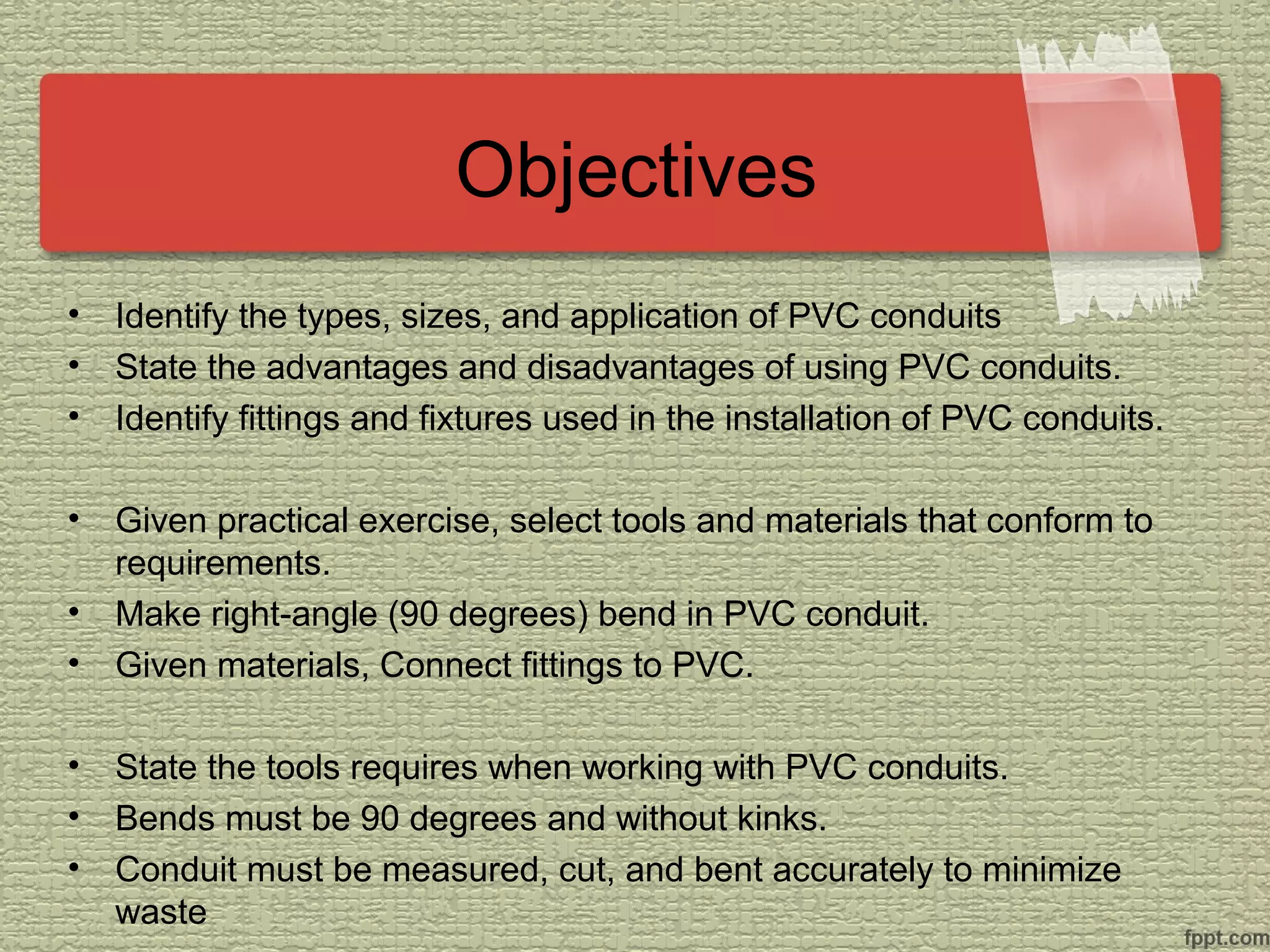 Cut bend and install PVC electrical conduits | PPT