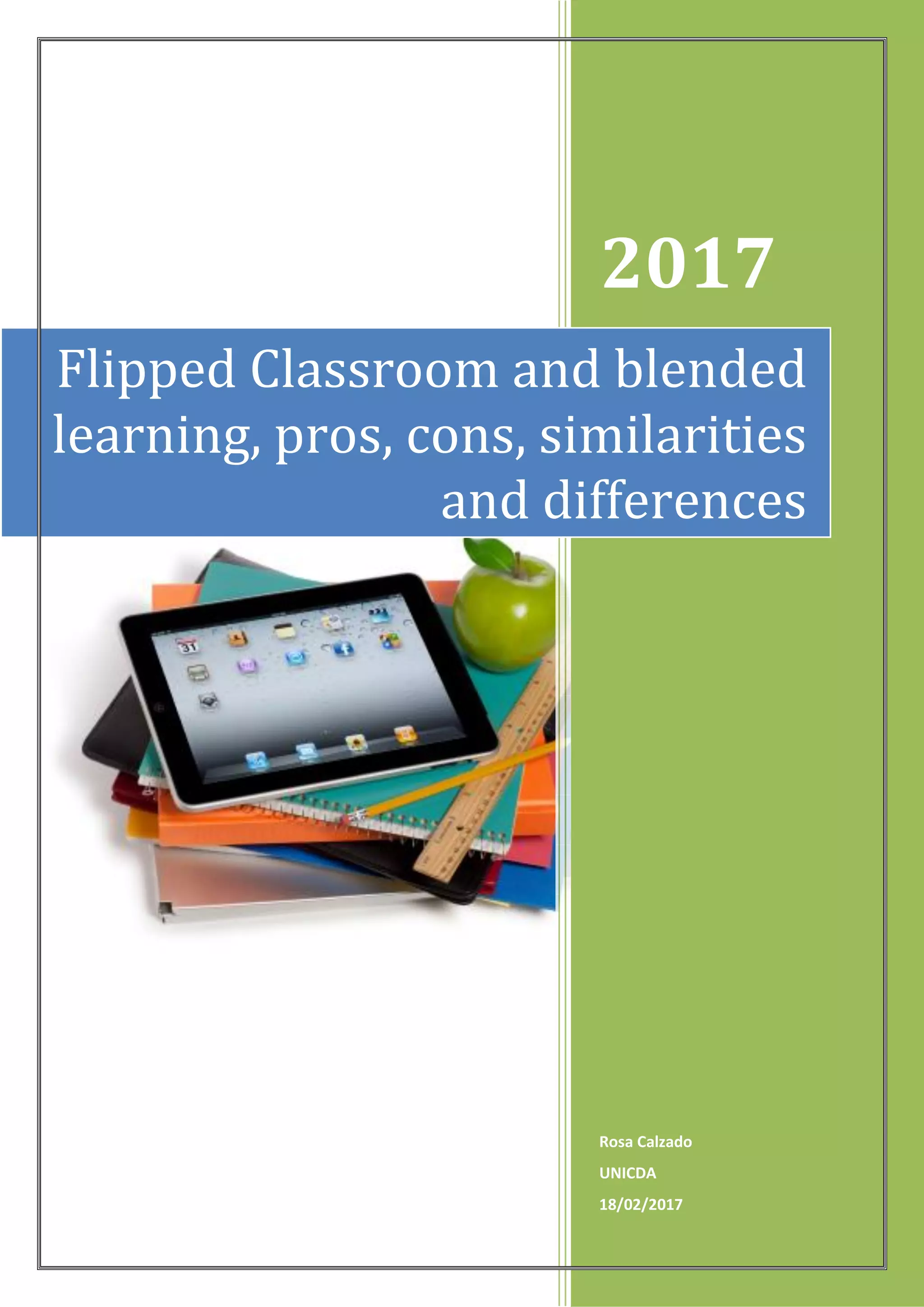 Flipped Classroom and blended learning, pros, cons, similarities and differences | PDF
