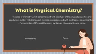 Physical Chemistry.pptx | Chemistry | Science