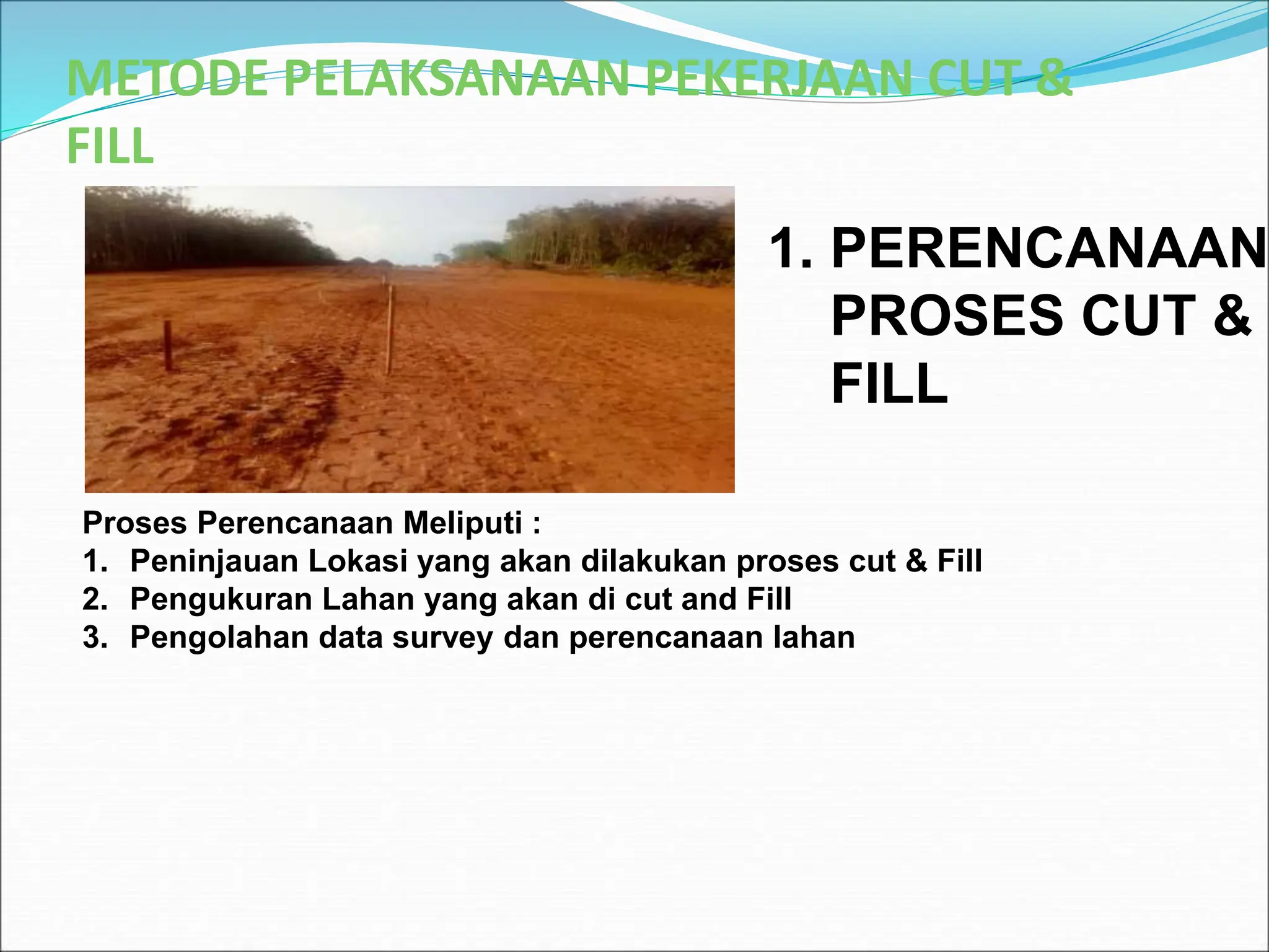 Work Methode Cut & Fill Pino Resorts.ppt
