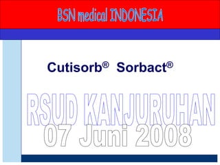 Cutisorb Sorbact.ppt