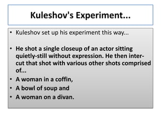 Cut or sequencing,kuleshov effect, colour in film , eastman | PPT