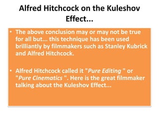 Cut or sequencing,kuleshov effect, colour in film , eastman | PPT