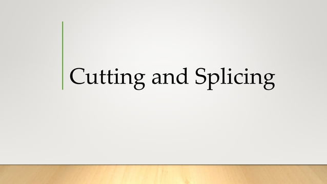 Cutting and splicing | PPTX | Video Production | Content Production