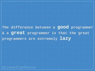 Cutting Code Quickly - LLEWELLYN FALCO | PPT