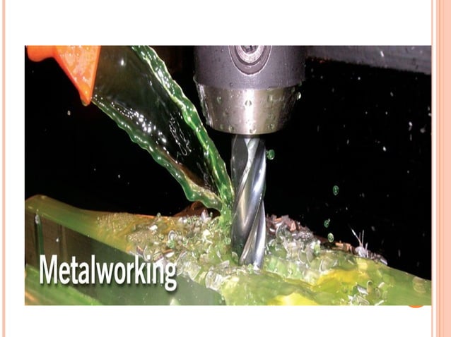 Cutting fluids,Uses,Effects over humans | PPT | Chemistry | Science