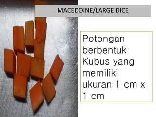 Cutting Method (teknik potongan sayuran ) | PPTX
