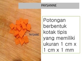 Cutting Method (teknik potongan sayuran ) | PPTX