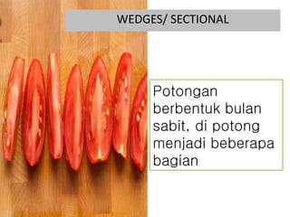 Cutting Method (teknik potongan sayuran ) | PPTX