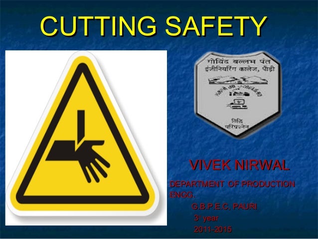Cutting safety ppt vivek nirwal
