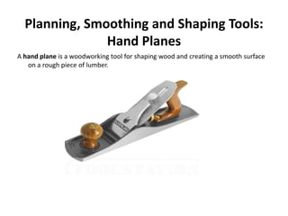 Cutting smoothing planning shaping | PPTX