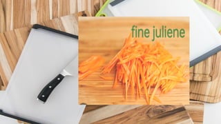 Learnabout the basic cutting techniques ppts | PPT