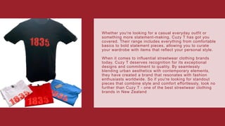 Cuzy T - One of the Best Streetwear Clothing Brands in New Zealand.pptx