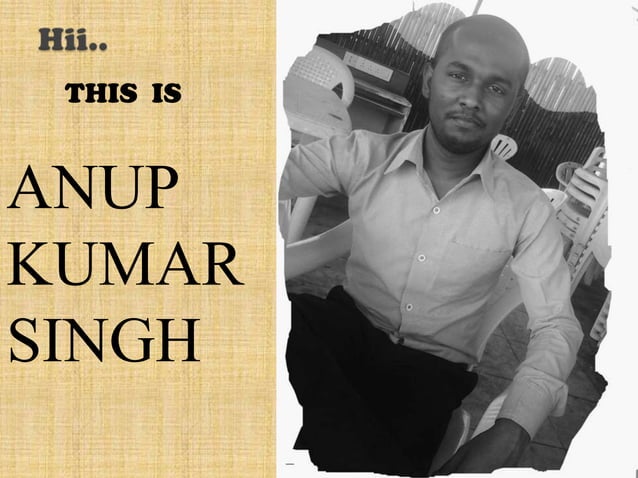 F_12BSP0203_ANUP KUMAR SINGH VISUAL CV | PPTX