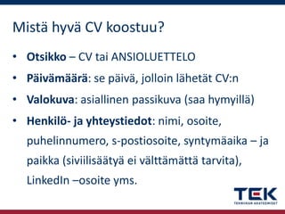 CV-klinikka - Näin teet CV:n. | PPT