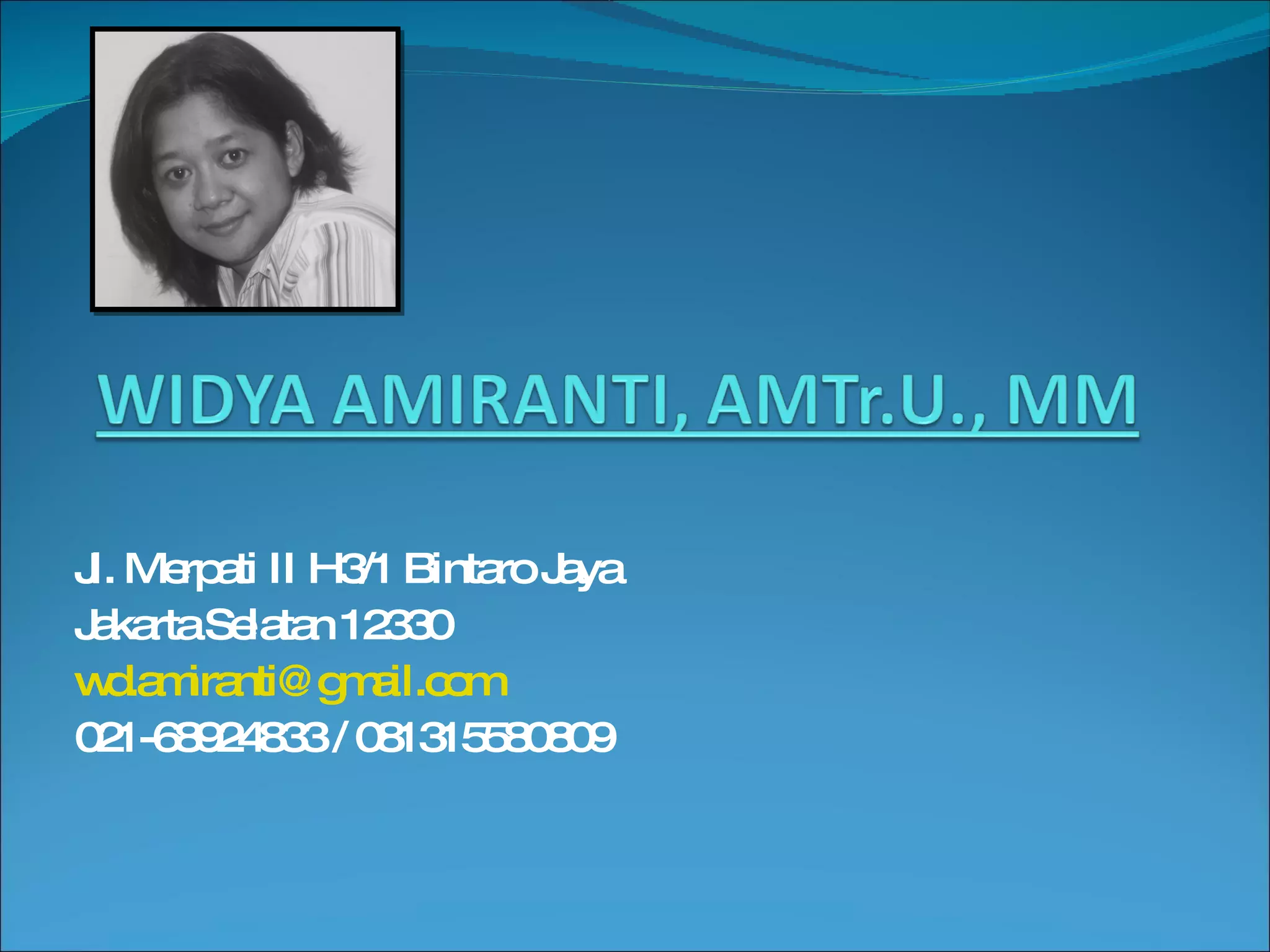 Widya Amiranti = CV | PPT