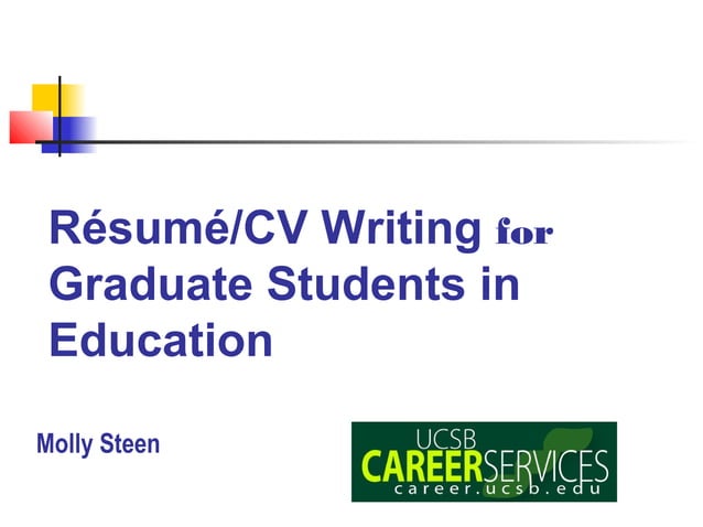 CV/Resume Writing Workshop by Molly Steen | PPT