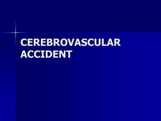 cerebrovascular Accident cva cva cva.ppt