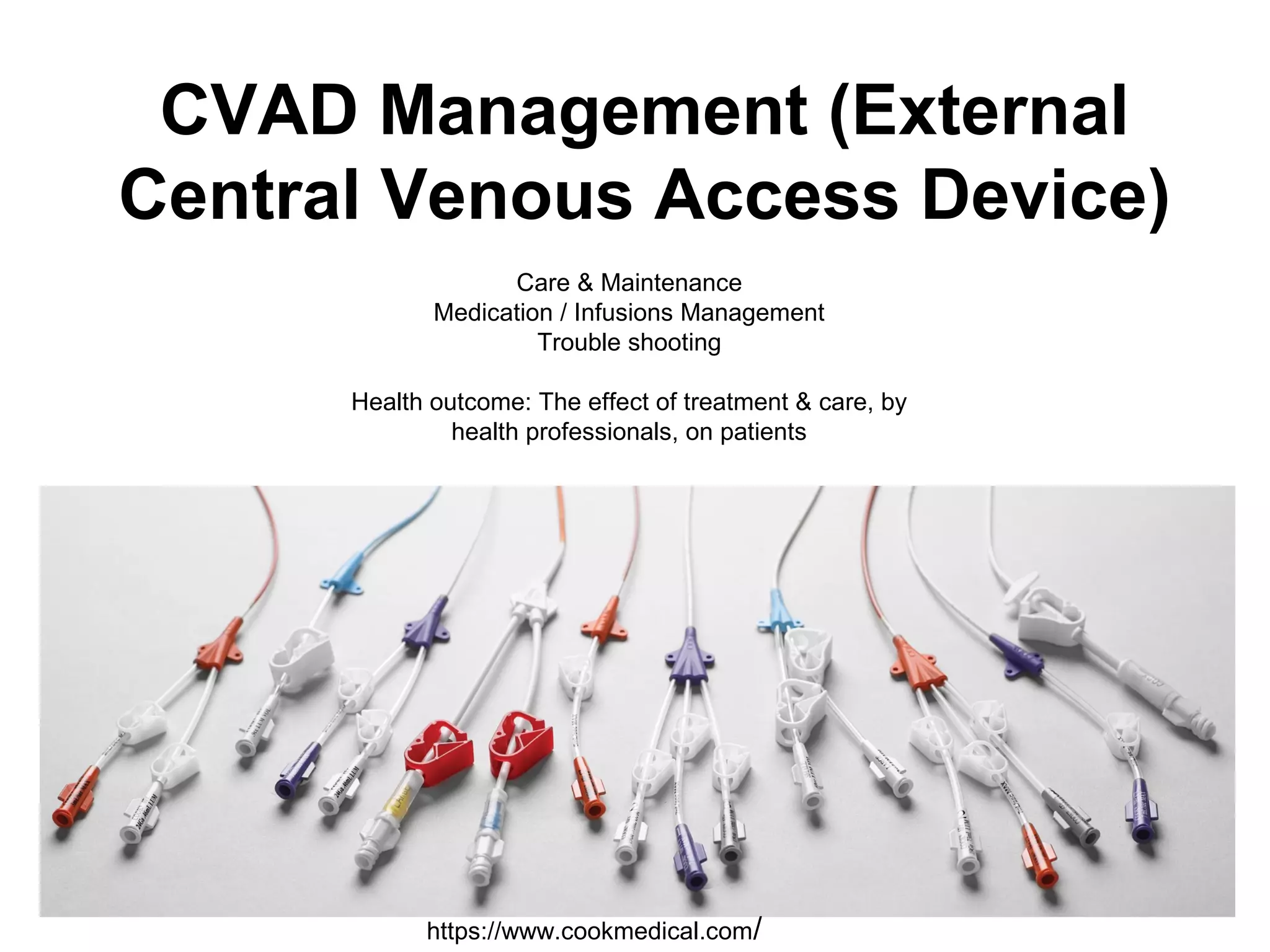 CVAD Management, Care and Maintenance (Radiology Nursing) | PPT