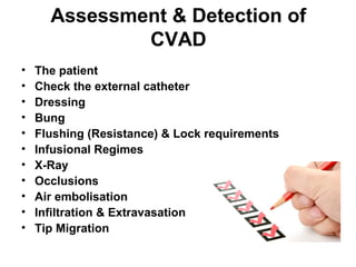 CVAD Management, Care and Maintenance (Radiology Nursing) | PPT