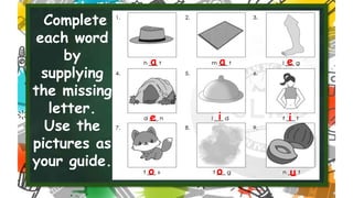 Title: CVC Word Building Objective: To help students recognize and read ...