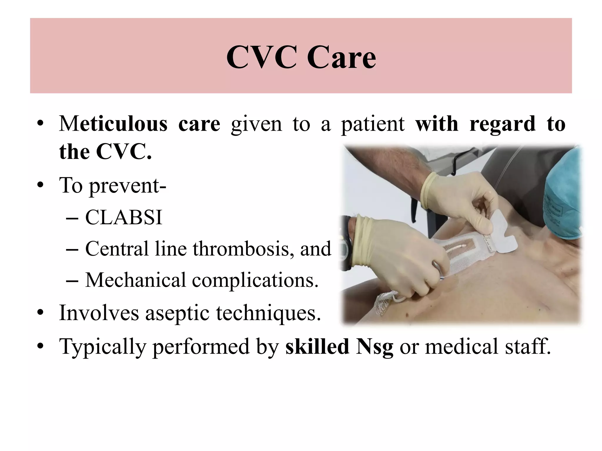 Central Venous Catheter Care- A Nursing skill | PDF