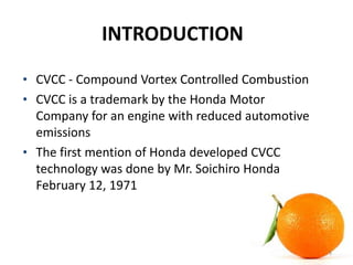 COMPOUND VORTEX CONTROLLED COMBUSTION (CVCC) | PPTX