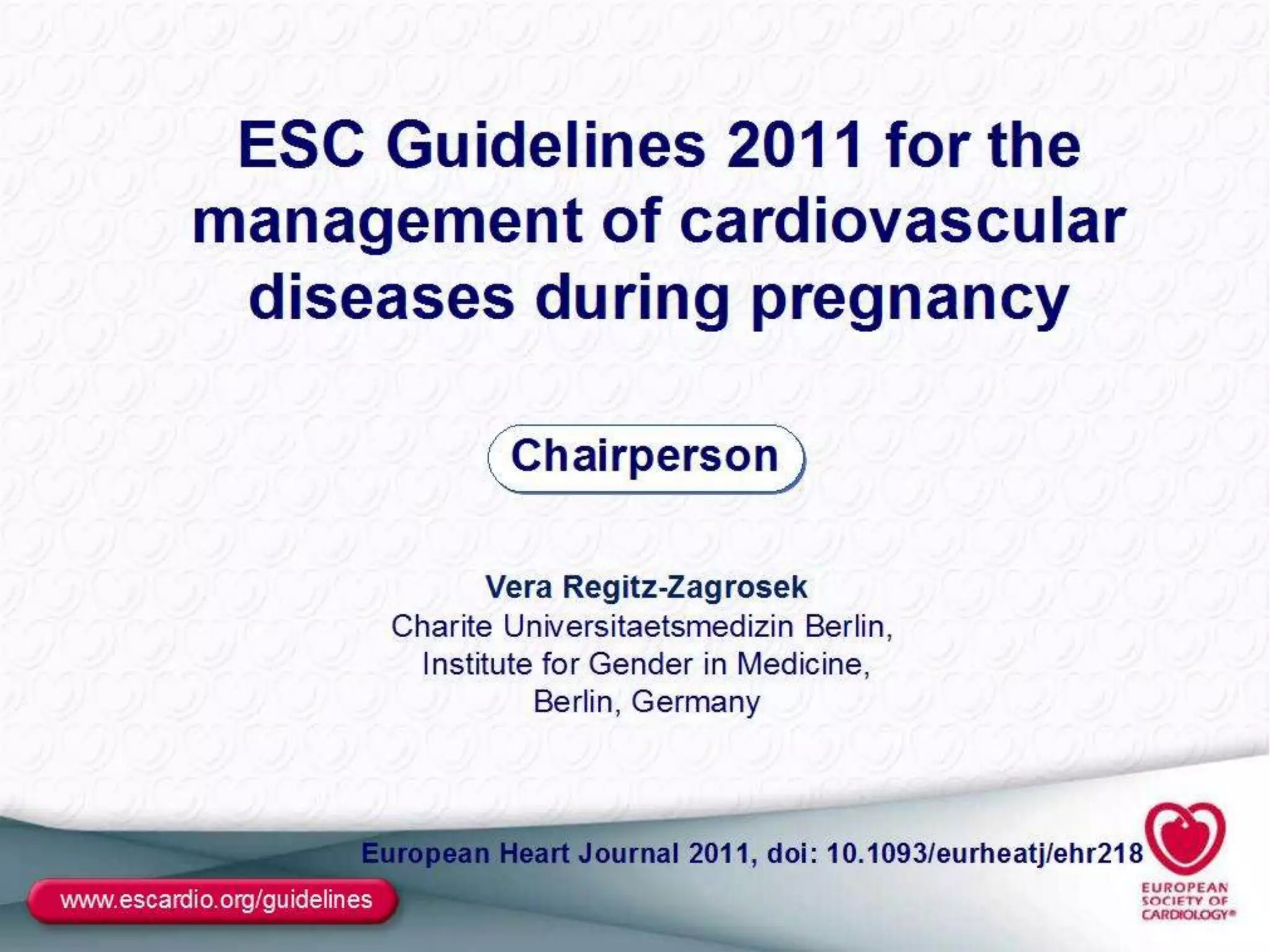 Cardiovascular diseases during pregnancy, european guidlines 2011 | PPT