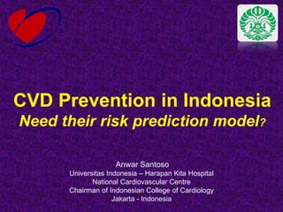 CVD Prevention in Indonesia: Do we need our own risk prediction model ...