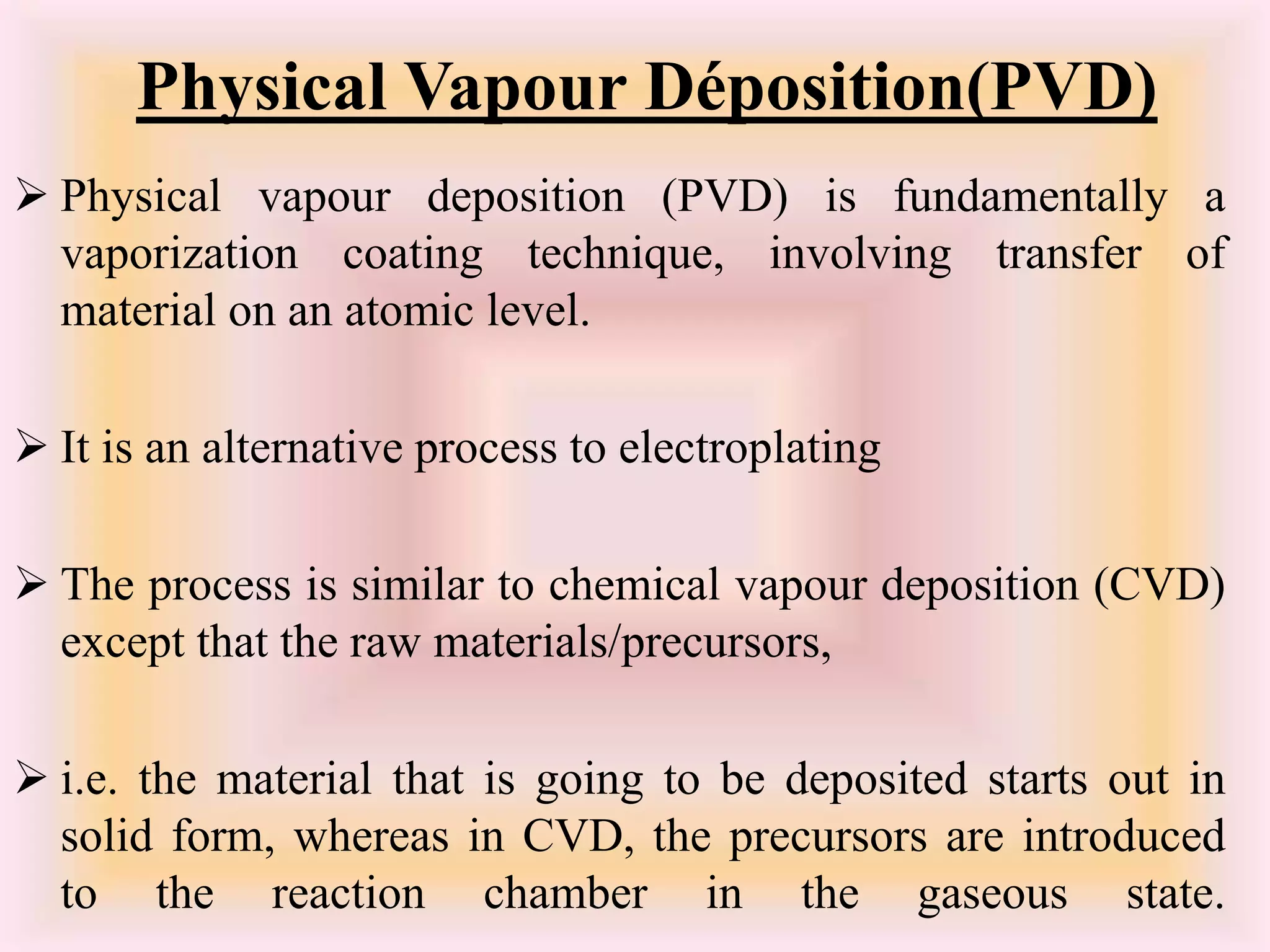 Cvd & pvd by shreya | PPTX | Chemistry | Science