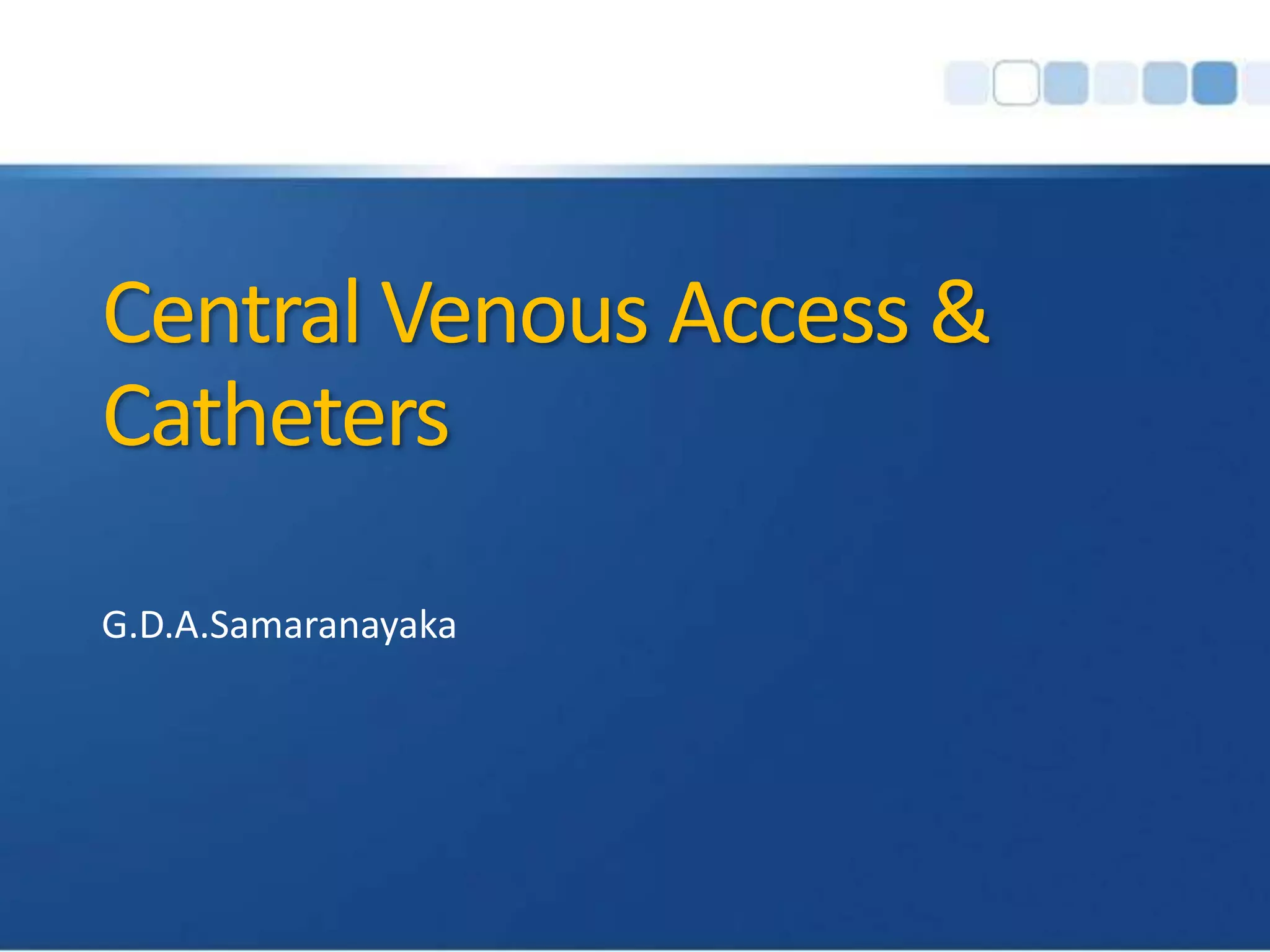 Central Venous Access | PPTX