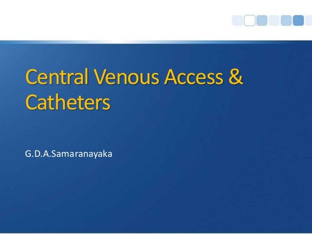 Central Venous Access